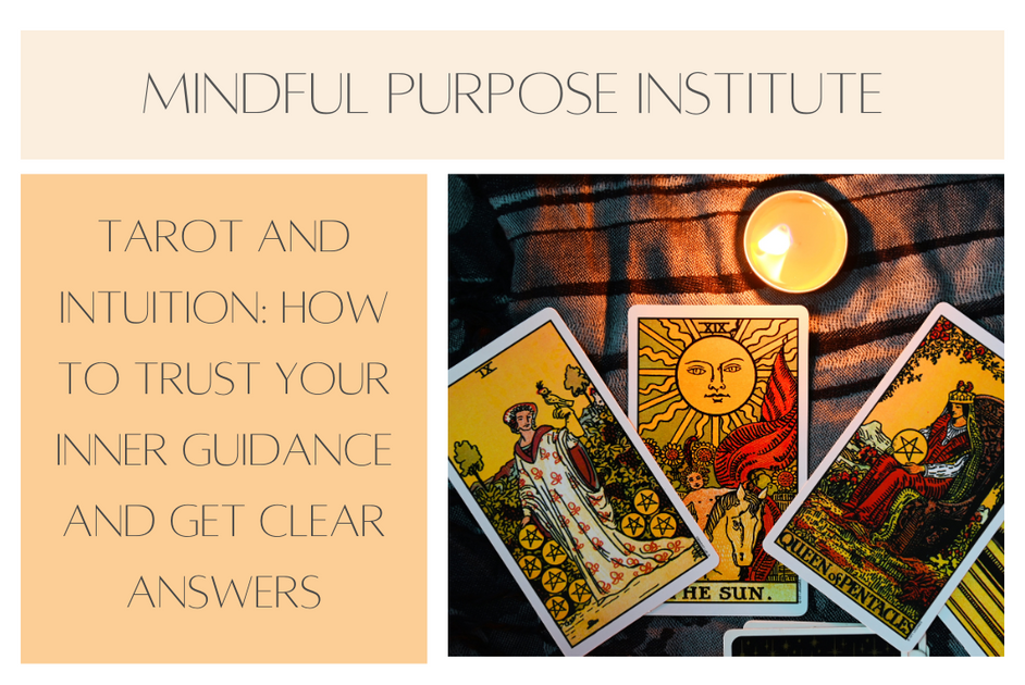 Tarot and Intuition: How to Trust Your Inner Guidance and Get Clear An