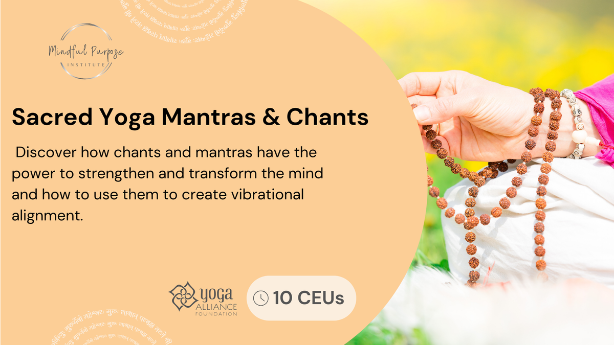 Yoga Mantras & Chanting Classes | Mindful Purpose Institute